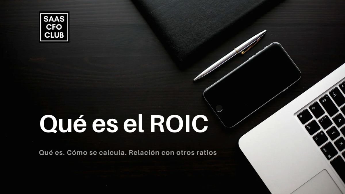 ROIC: qué es, cómo se calcula e importancia en la rentabilidad empresarial