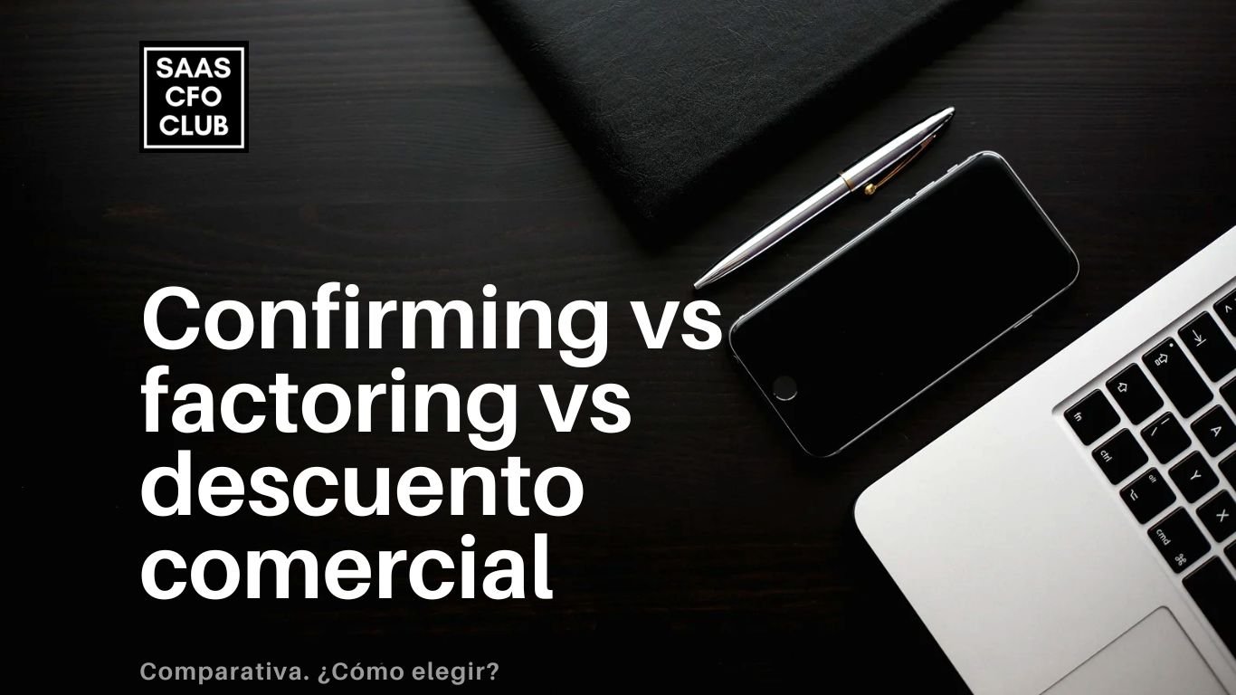 Confirming vs Factoring vs Descuento Comercial: la comparativa definitiva 😎